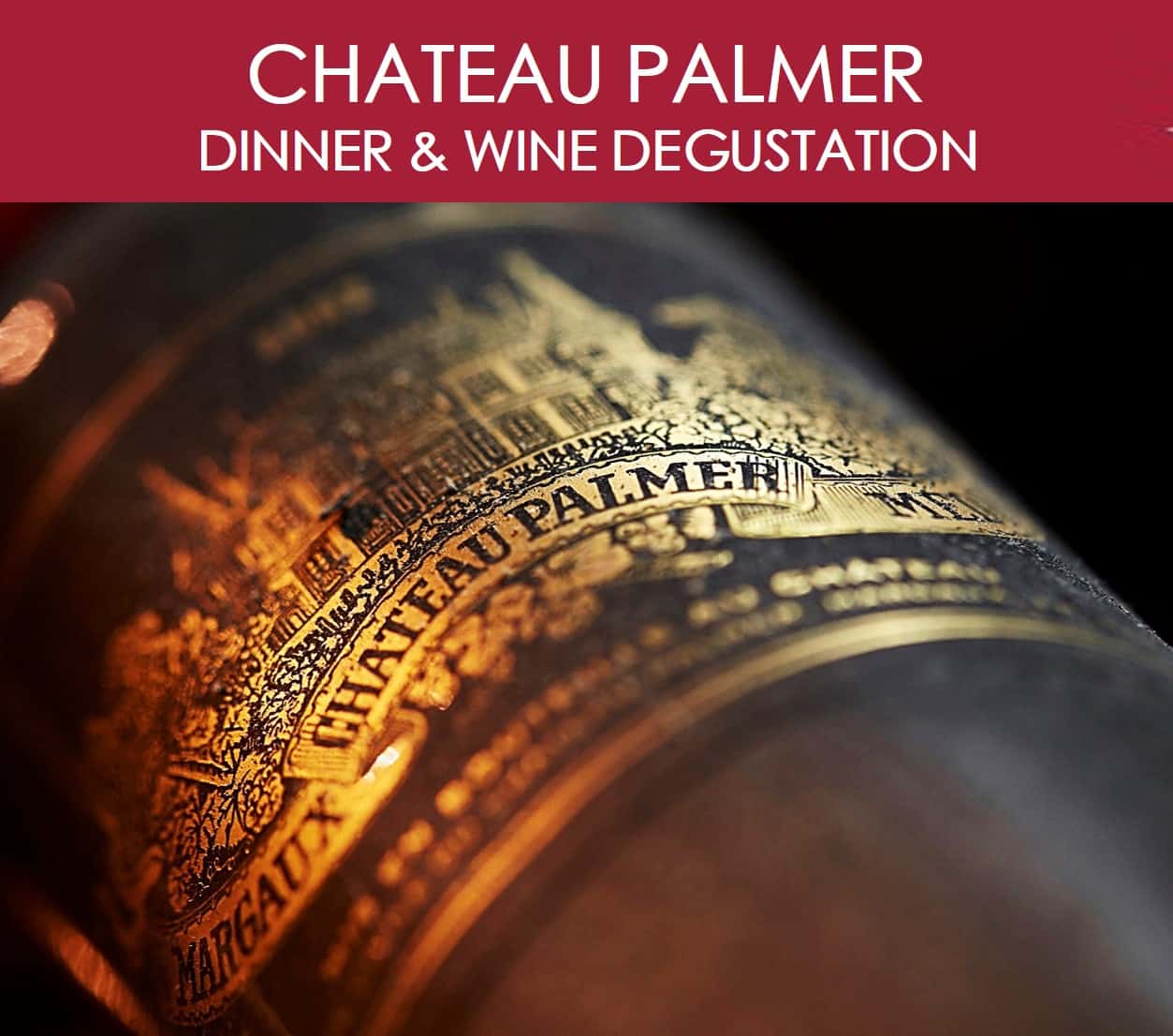 Chateau Palmer Dinner & Wine Degustation - DiineOut